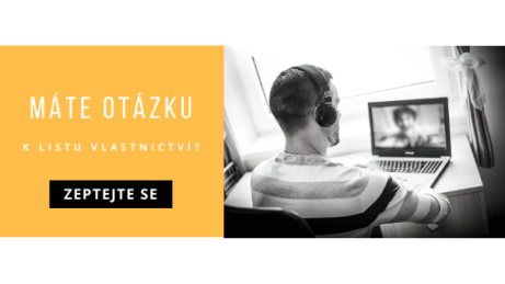 LIST VLASTNICTVÍ - k čemu a jak ho rychle získat?